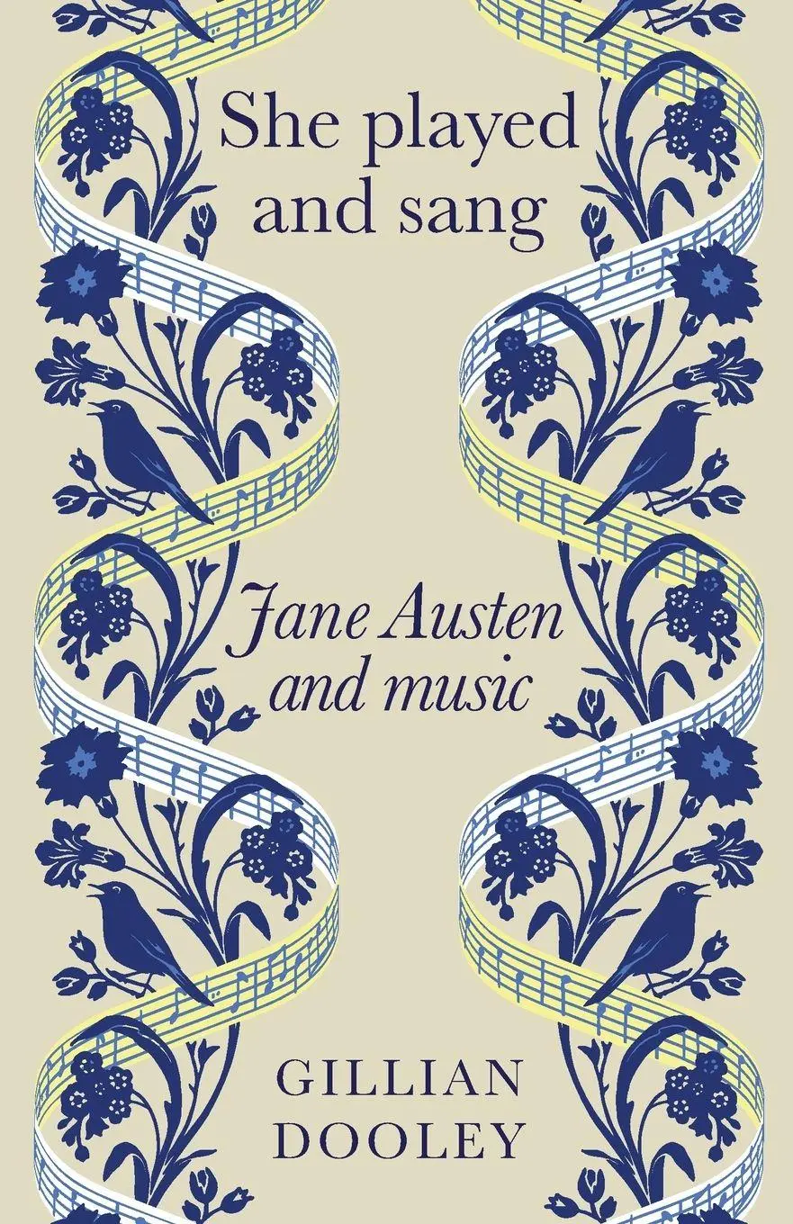 She played and sang | Jane Austen and music | Gillian Dooley ...