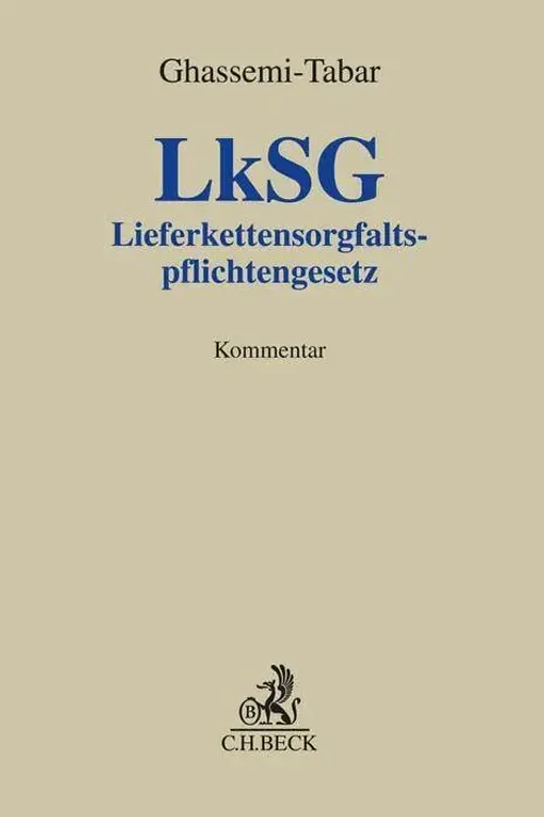 Lieferkettensorgfaltspflichtengesetz. LkSG | Nima Ghassemi-Tabar | Buch ...