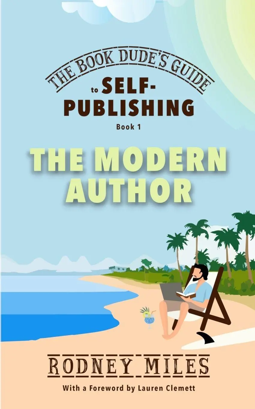 The Book Dude's Guide to Self-Publishing, Book 1 | Rodney Miles ...